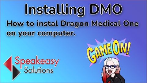 Installing Dragon Medical One | Speakeasy Solutions Inc.